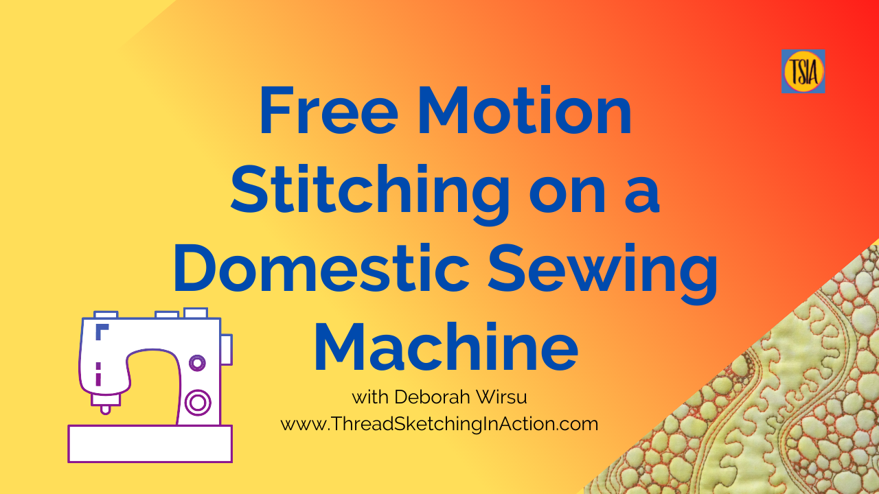 Free motion stitching on a domestic sewing machine - Thread Sketching ...