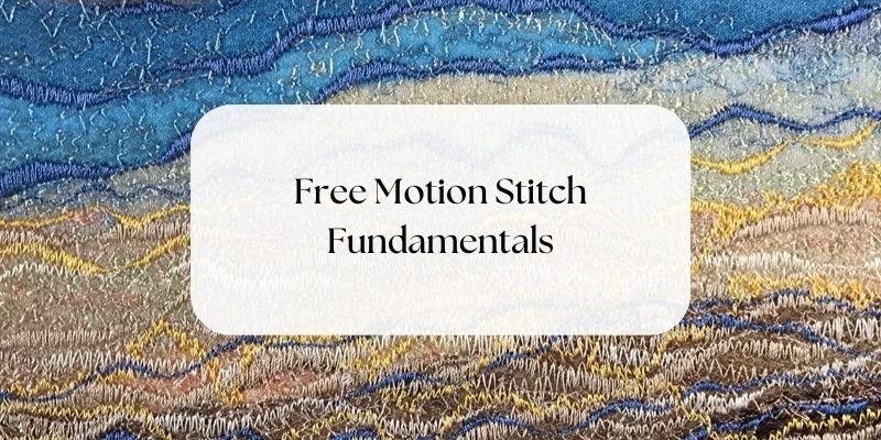 Free Motion Stitch Fundamentals - Thread Sketching in Action